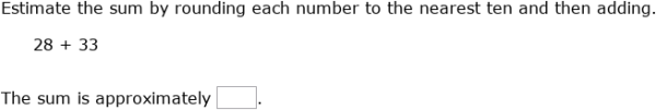IXL - Estimate sums by rounding to the nearest ten (Year 3 maths practice)