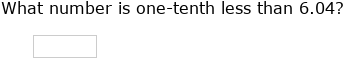 IXL - One-tenth or one-hundredth more or less (Year 4 maths practice)