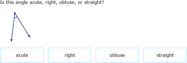 IXL - Acute, right, obtuse and straight angles (Year 5 maths practice)