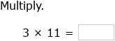 IXL - Multiply by 11 (Year 4 maths practice)