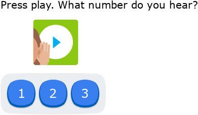 IXL - Choose the number that you hear - up to 3 (Reception maths practice)