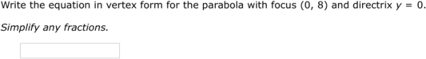 IXL - Write equations of parabolas in vertex form using properties ...