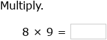 IXL - Multiplication facts for 2, 3, 4, 5, 8 and 10 (Year 3 maths practice)