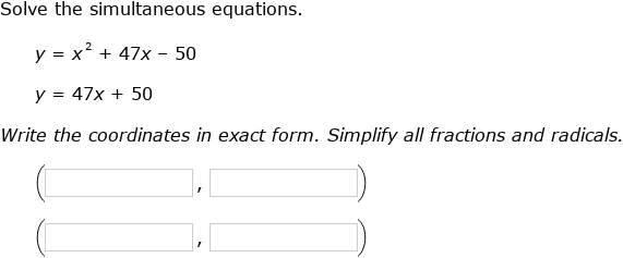 IXL - Solve simultaneous quadratic and linear equations (Year 11 maths practice)
