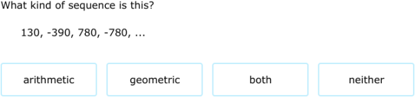 IXL - Identify arithmetic and geometric sequences (Year 8 maths practice)