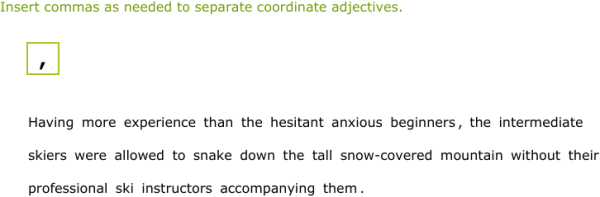 IXL - Commas with coordinate adjectives (Year 10 English practice)