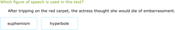 IXL - Classify figures of speech: euphemism, hyperbole, oxymoron ...