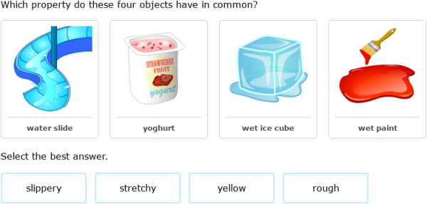 IXL - Compare properties of objects (Year 3 science practice)