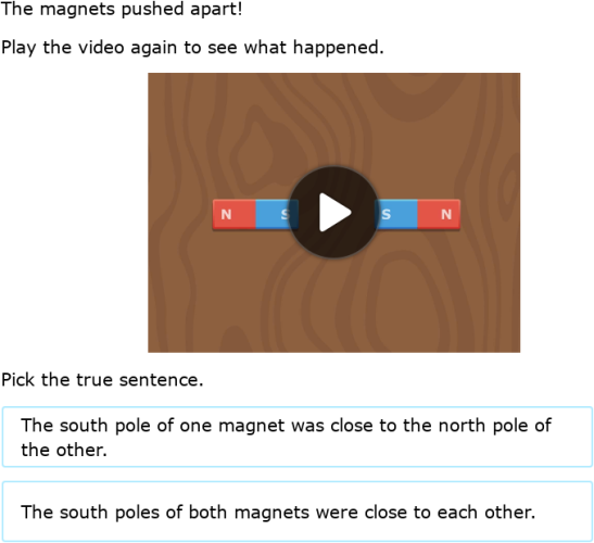 IXL - How do magnets push and pull each other? (Year 2 science practice)