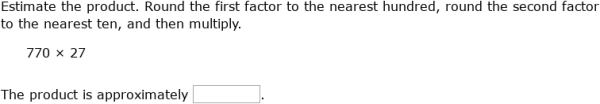 IXL - Estimate products: multiply by 2-digit numbers (Year 5 maths ...