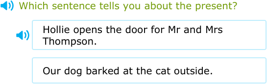 ixl-select-the-sentence-that-tells-about-the-present-year-2-english