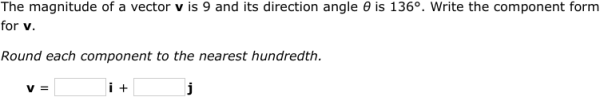 IXL - Find the component form of a vector from its magnitude and ...